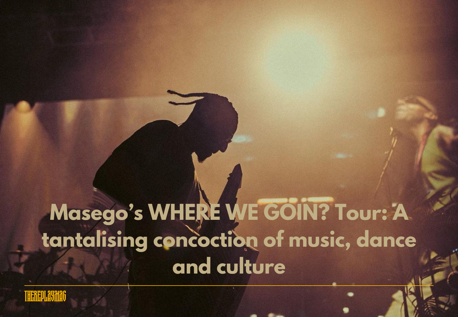 Masego’s WHERE WE GOIN? Tour: A tantalising concoction of music, dance ...